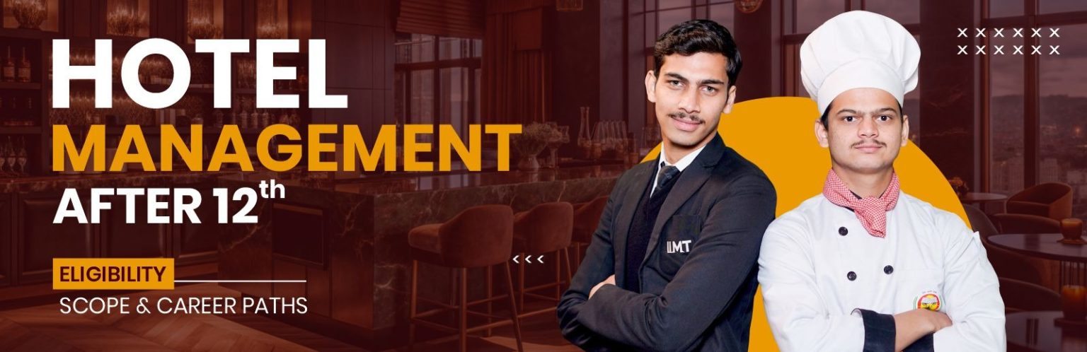 Best Hotel Management Colleges in India: Courses & Career Guide