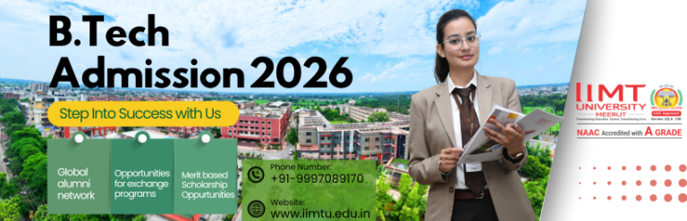 BTech Admission 2026 at IIMT University | Courses & Eligibility